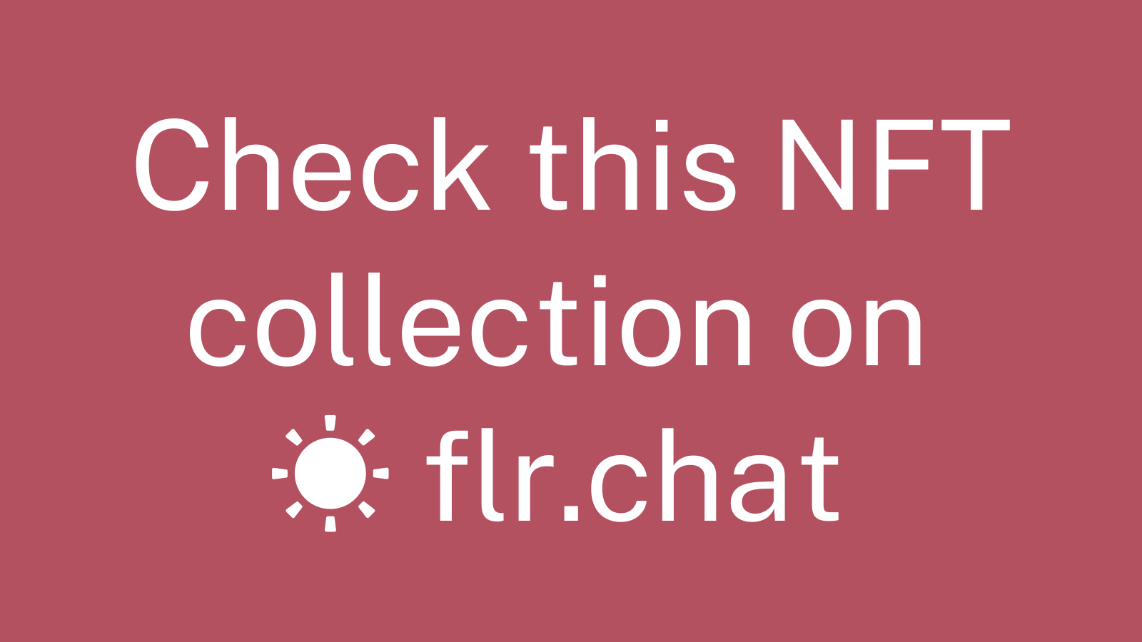 NFT Collection Details | FLR Chat - Web3 Social on Flare